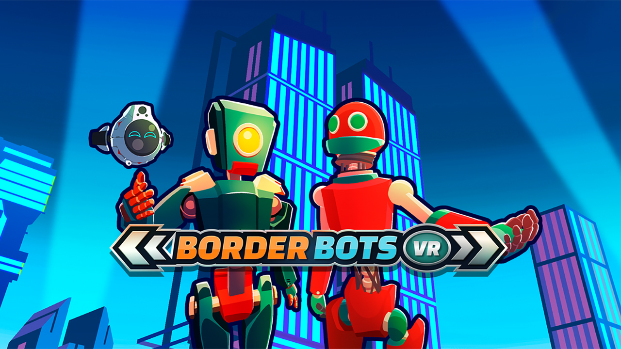 Border Bots VR - THE VR GRID